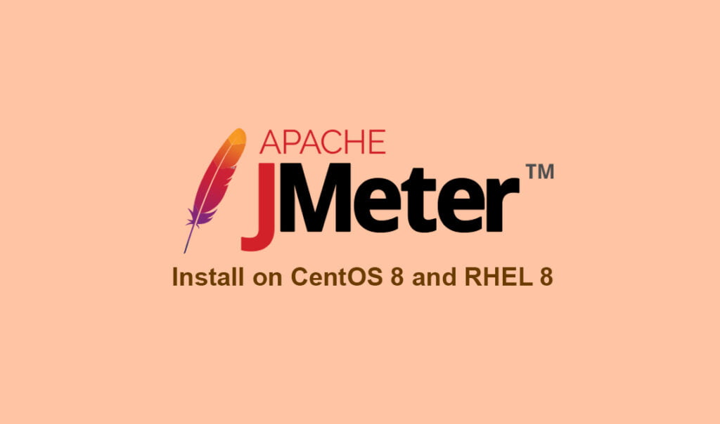 How to Install Apache JMeter on CentOS 8 / RHEL 8 – Osgrove
